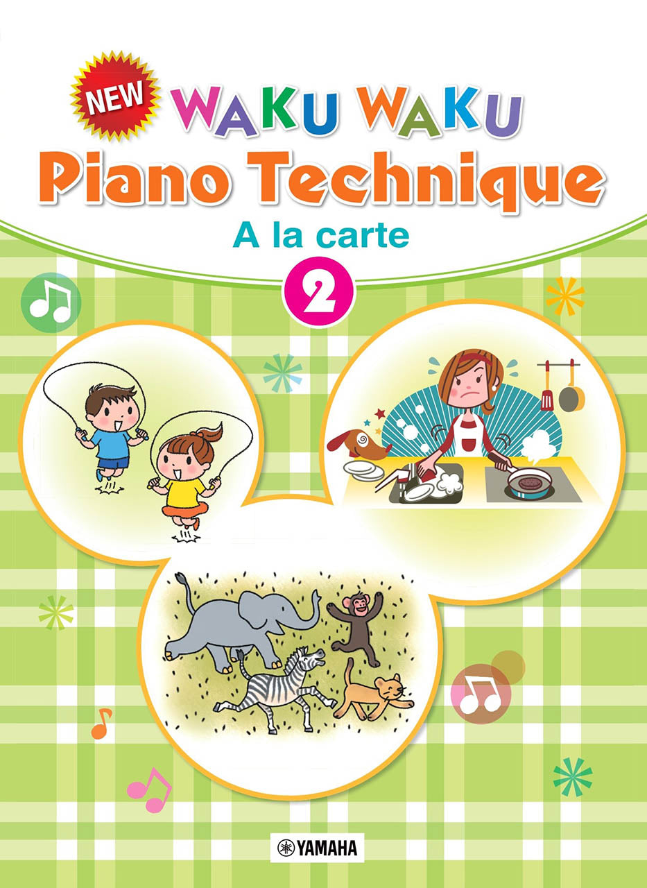 ピアノ | New WAKUWAKU Piano Technique A la carte2[English Version] | ヤマハの楽譜通販サイト Sheet Music Store